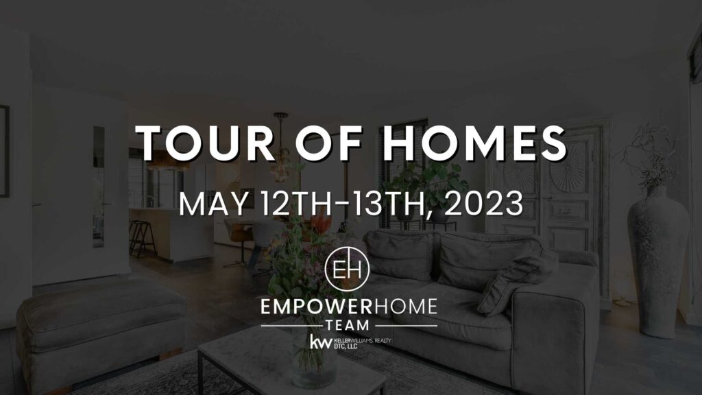 Colorado Tour of Homes In-Person May 12th-13th - EmpowerHome Team